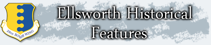 Ellsworth Air Force Base > About Us > Historical Features
